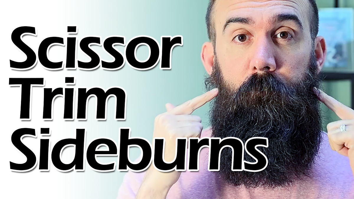 How to Scissor Trim Sideburns - The Beard Baron